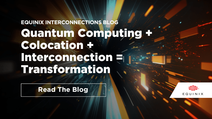 Quantum Computing Colocation Interconnection Transformation