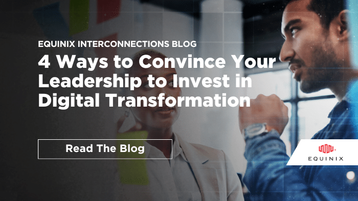 4 Ways to Convince Your Leadership to Invest in Digital Transformation ...