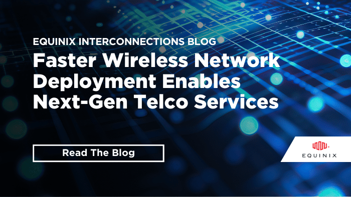 Faster Wireless Network Deployment Enables Next-Gen Telco Services ...