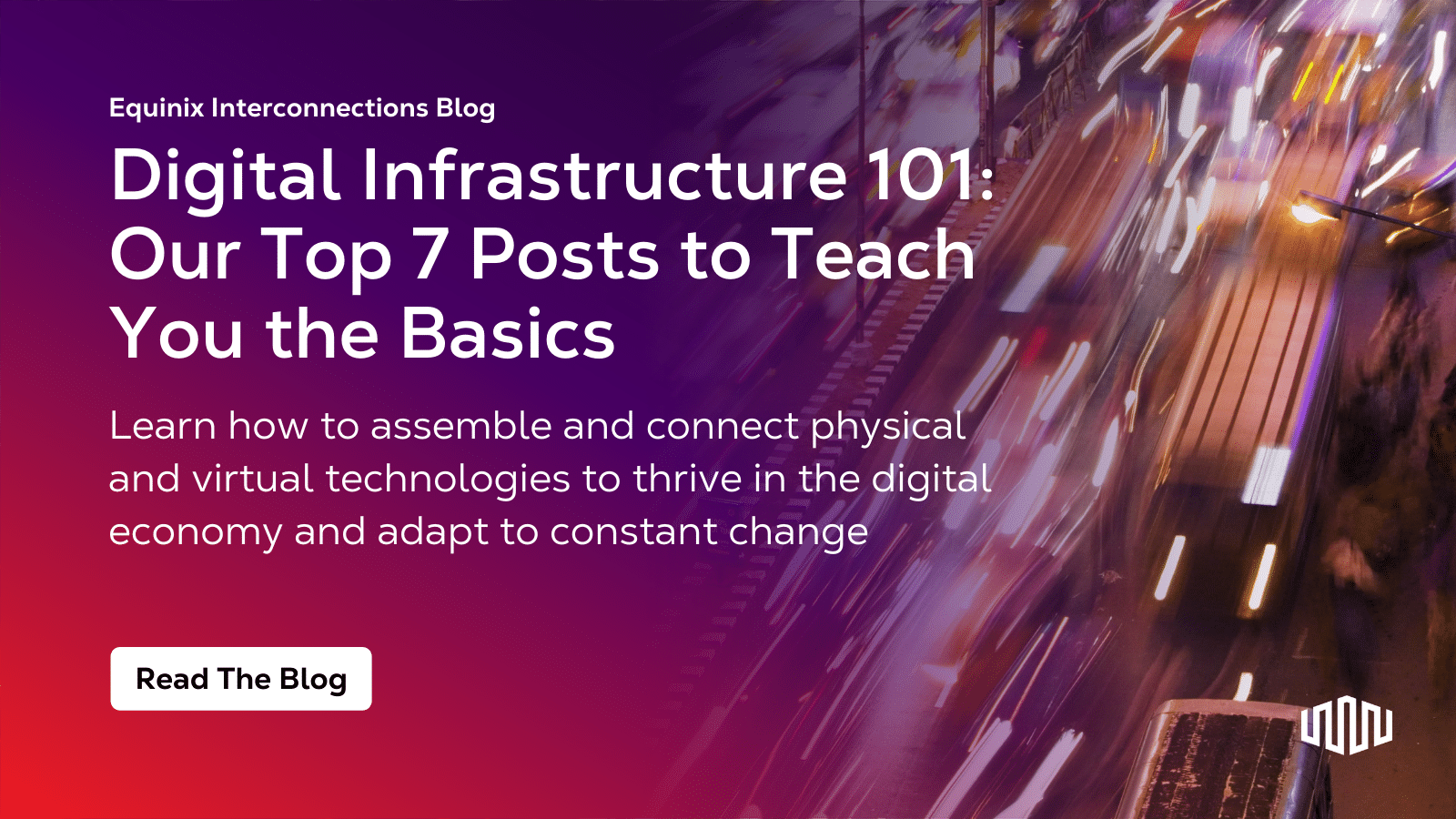 Digital Infrastructure 101: Our Top 7 Posts to Teach You the Basics ...