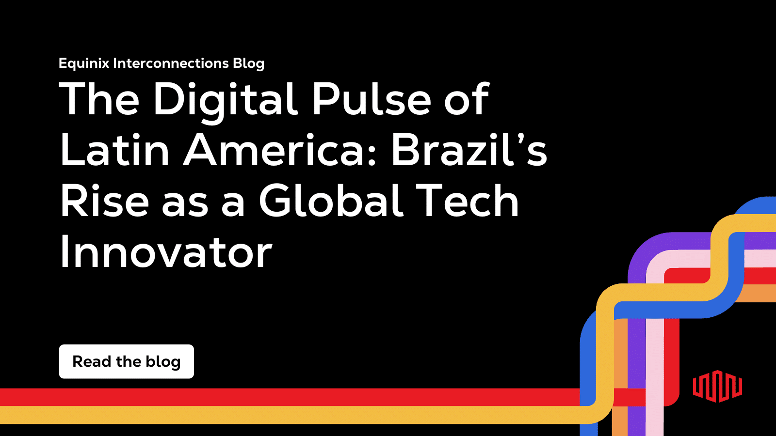 The Digital Pulse of Latin America: Brazil’s Rise as a Global Tech ...