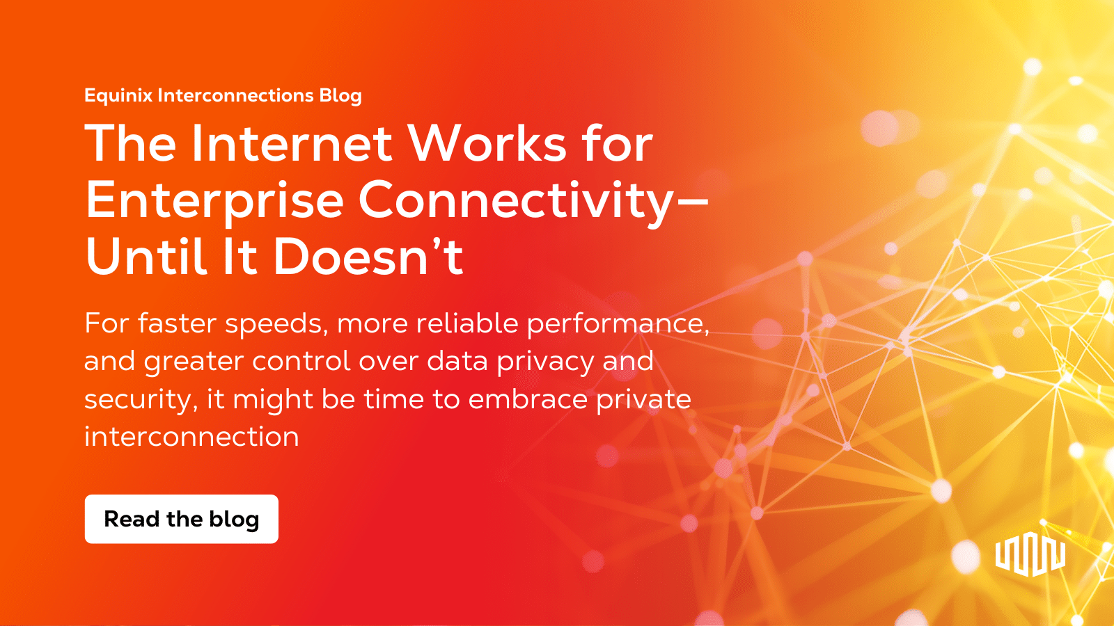 The Internet Works for Enterprise Connectivity—Until It Doesn’t ...