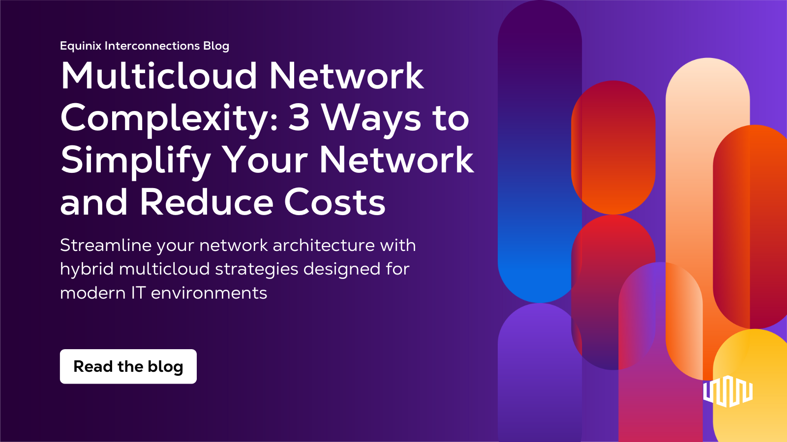 Multicloud Network Complexity: 3 Ways to Simplify Your Network and Reduce Costs ...