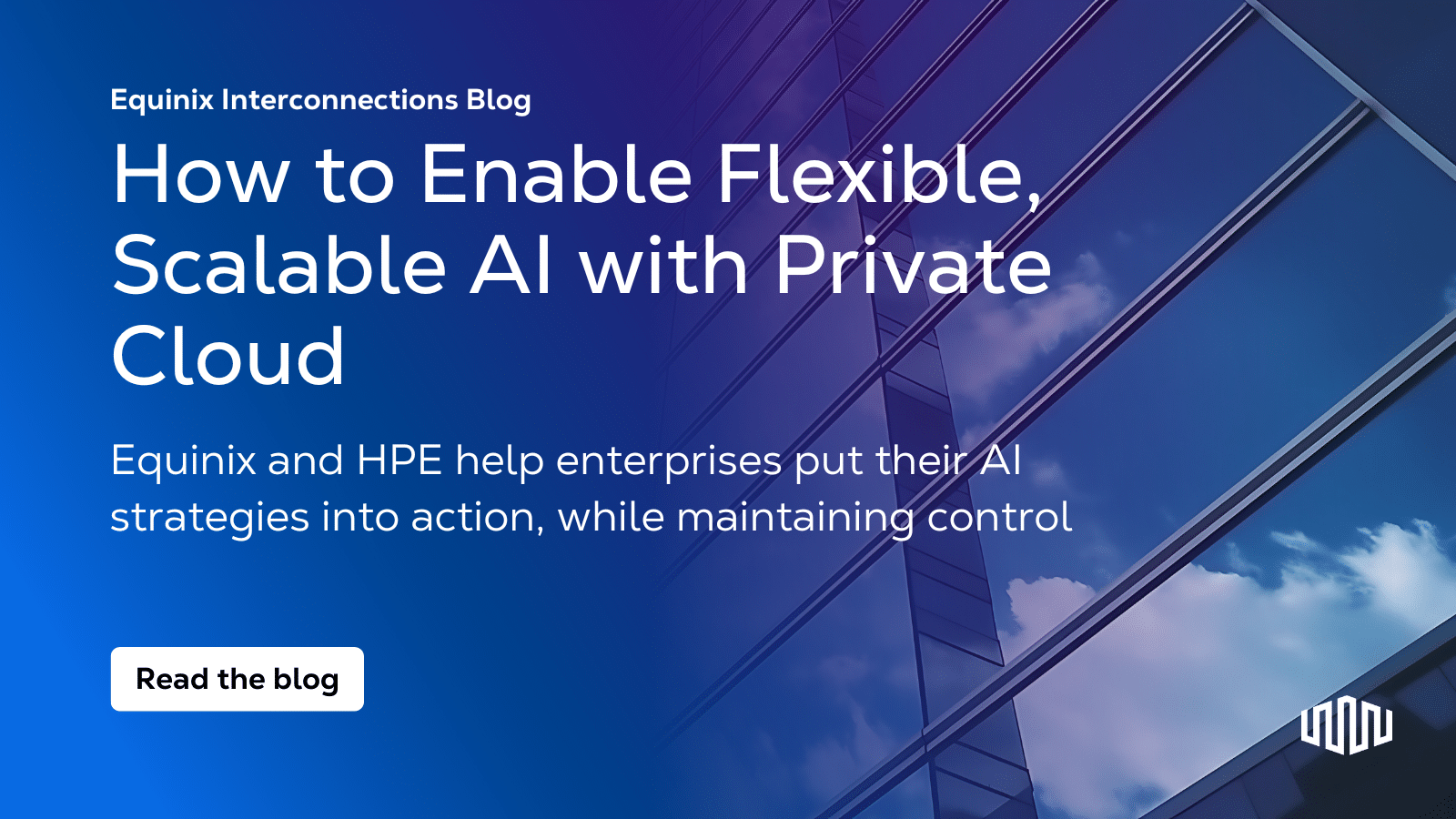 How to Enable Flexible, Scalable AI with Private Cloud - Interconnections - The Equinix Blog