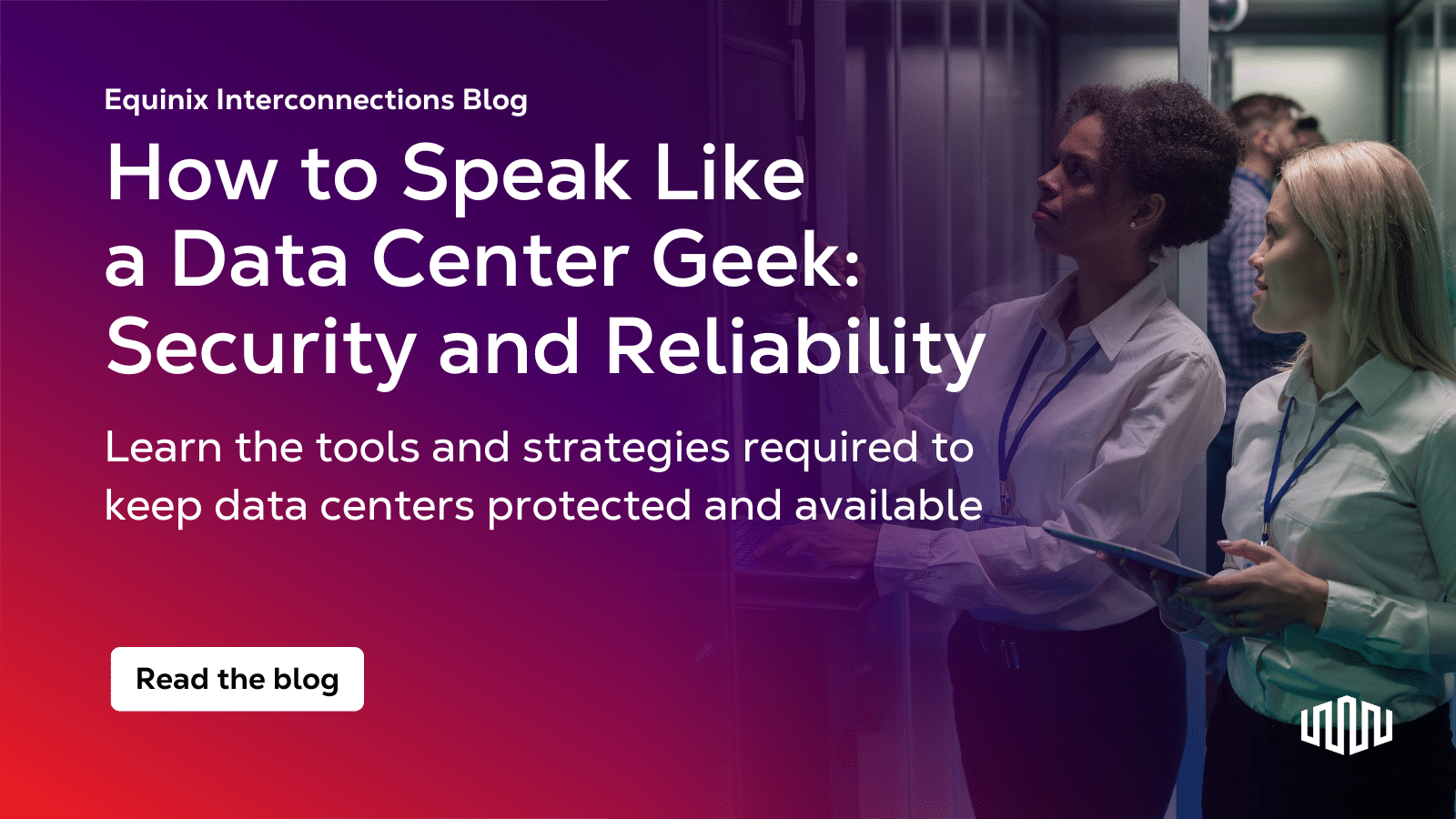 How to Speak Like a Data Center Geek: Security and Reliability ...